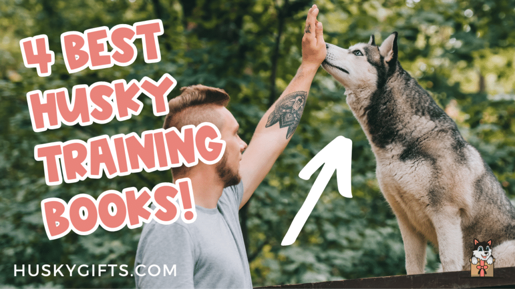 4 Best Husky Training Books 2024 (Dog Trainer Approved)
